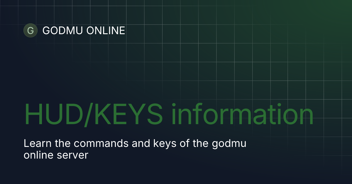 HUD/KEYS information | GODMU ONLINE