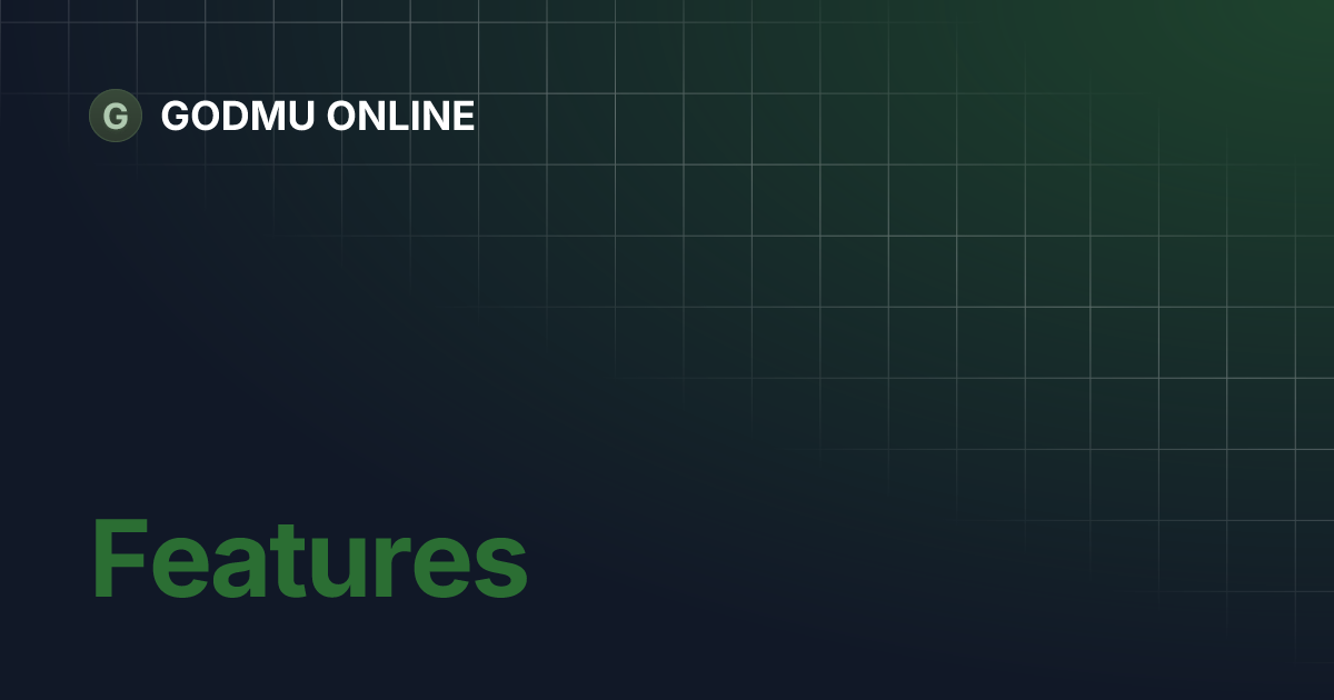 Features | GODMU ONLINE