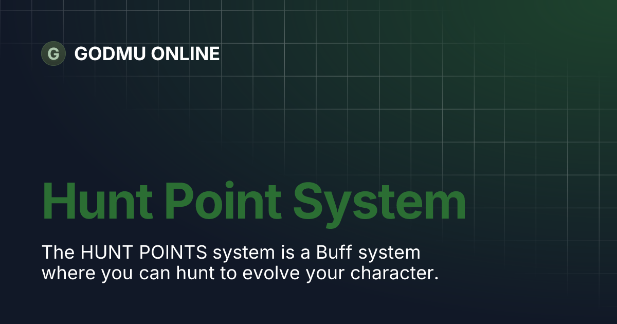 Hunt Point System | GODMU ONLINE