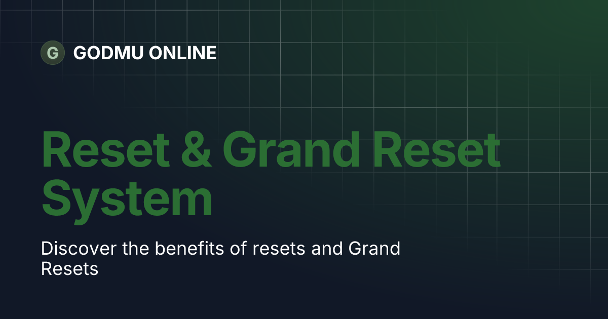 Reset & Grand Reset System | GODMU ONLINE